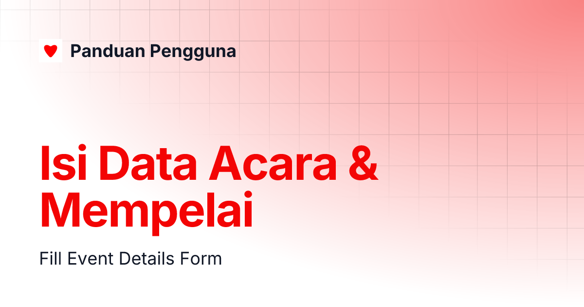 Isi Data Acara & Mempelai | Panduan Pengguna