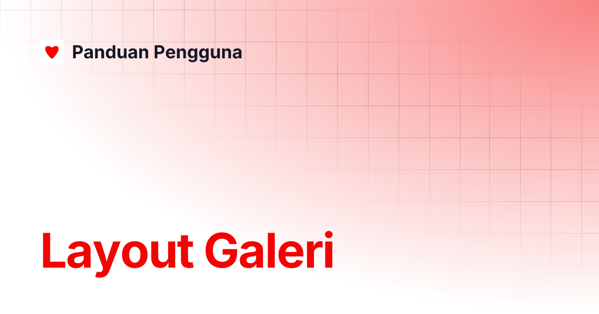 Layout Galeri | Panduan Pengguna