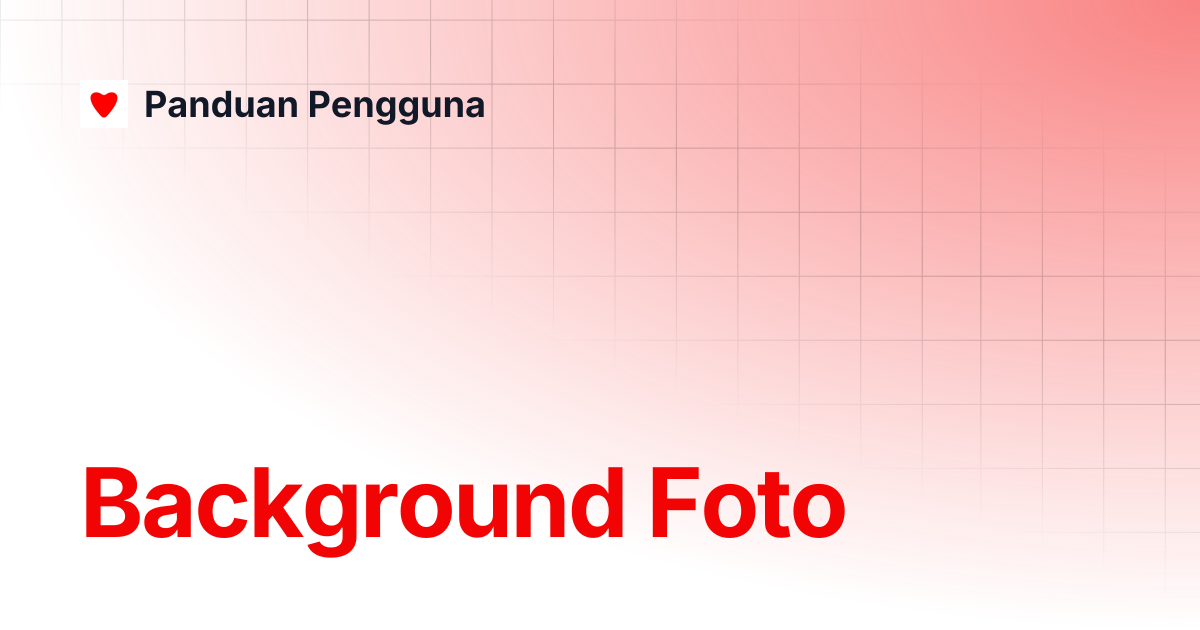 Background Foto | Panduan Pengguna